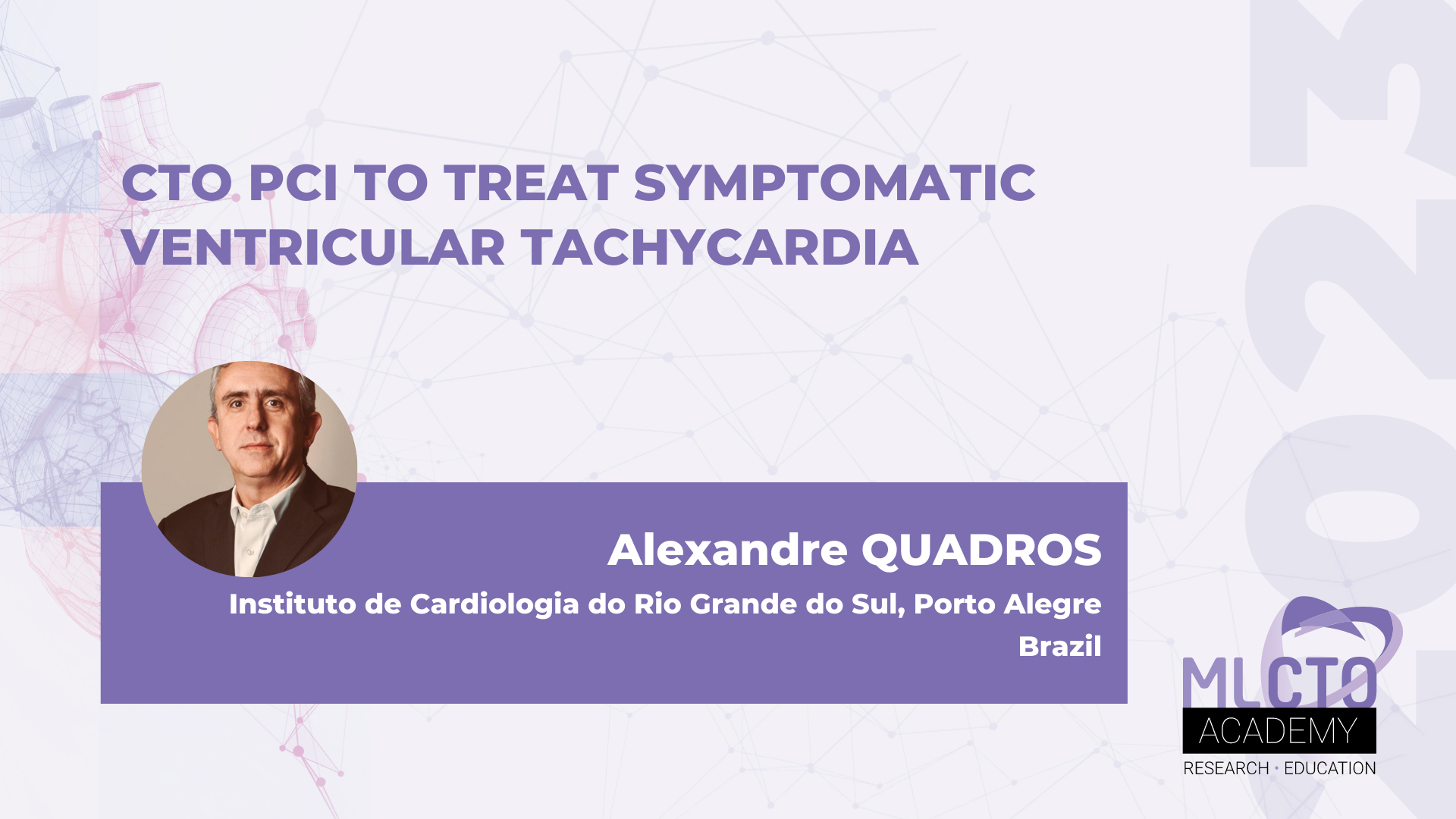 CTO PCI to treat symptomatic ventricular tachycardia | MLCTO Academy