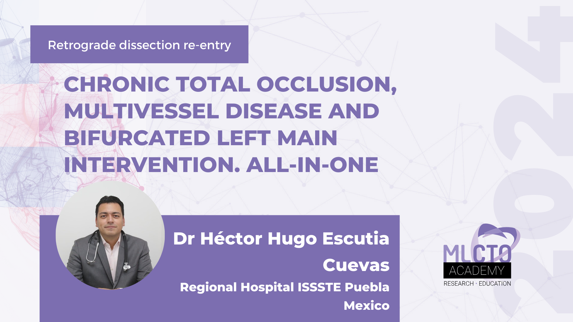 CHRONIC TOTAL OCCLUSION, MULTIVESSEL DISEASE AND BIFURCATED LEFT MAIN ...