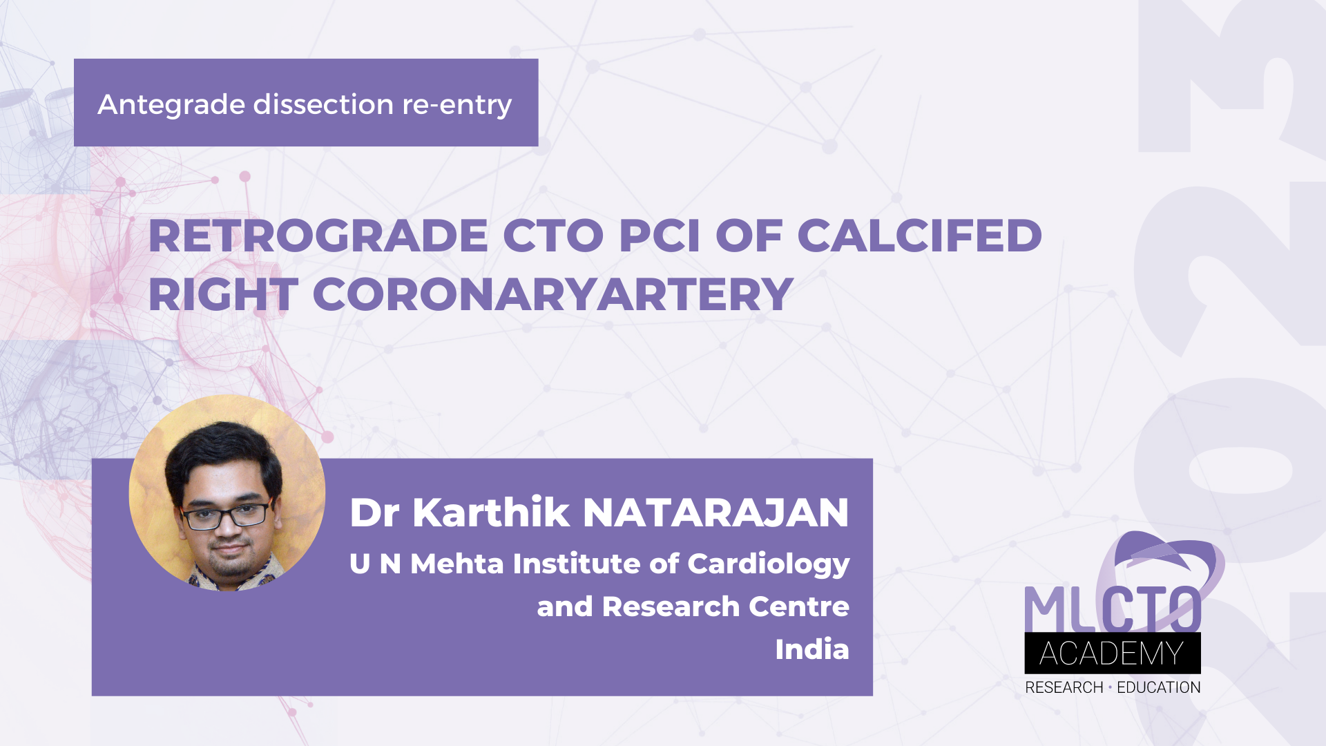 Retrograde CTO PCI of Calcified Right Coronary Artery | MLCTO Academy