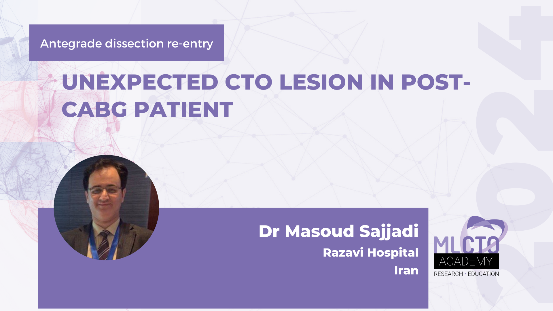UNEXPECTED CTO LESION IN POST-CABG PATIENT | MLCTO Academy
